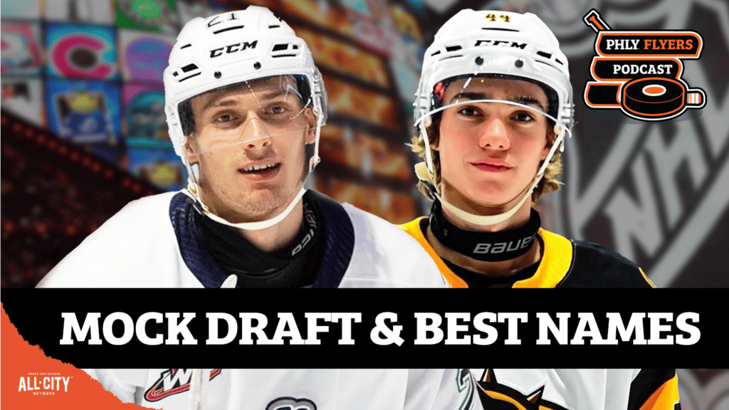 Flyers mock draft and best prospect names | PHLY Flyers Podcast - PHLY ...